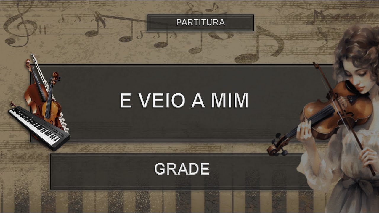 ARRANJO: E veio a mim - Partitura Grade (ICM) - YouTube