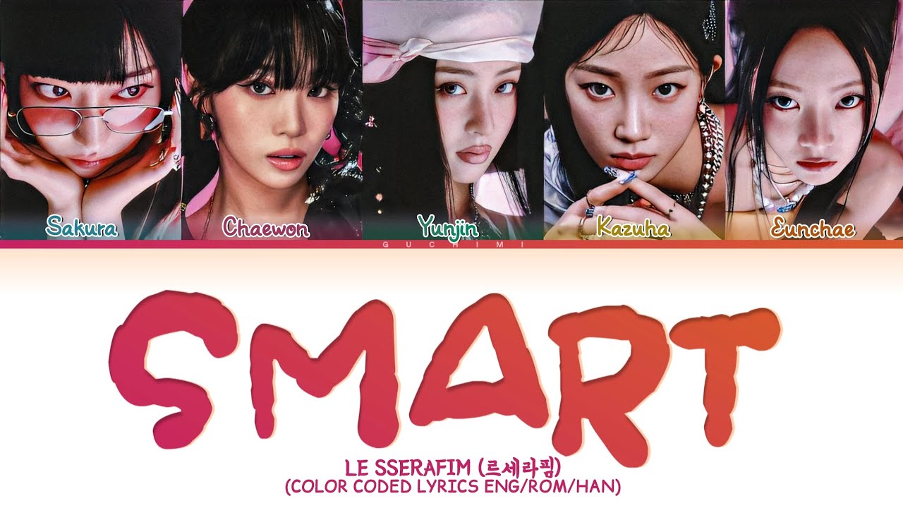 LE SSERAFIM Smart Lyrics (Color Coded Lyrics) - YouTube