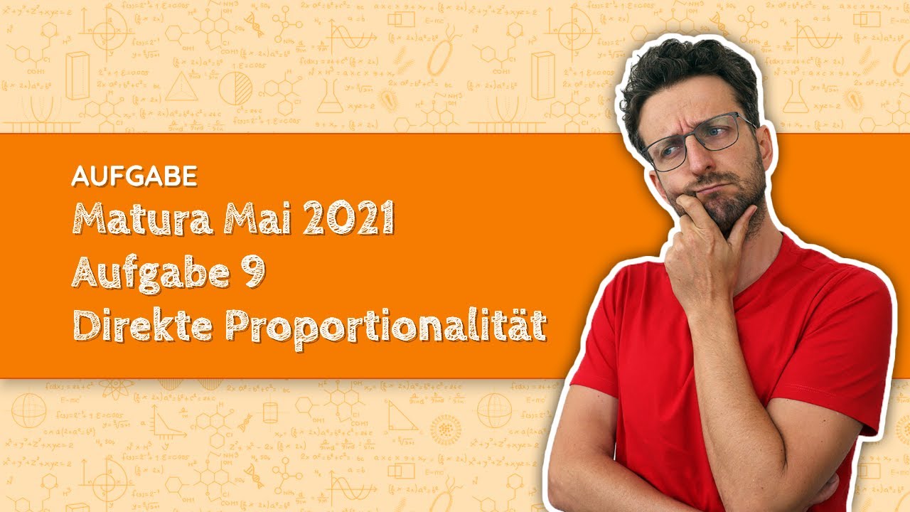 Maturavorbereitung: Mathe Matura Mai 2021 - Aufgabe 9 - Direkte Proportionalität | Aufgabenpool ...