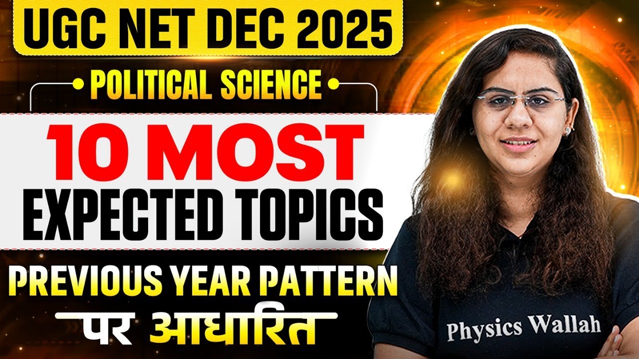UGC NET Political Science Most Important Topics 2025 | UGC NET Dec 2025 ...