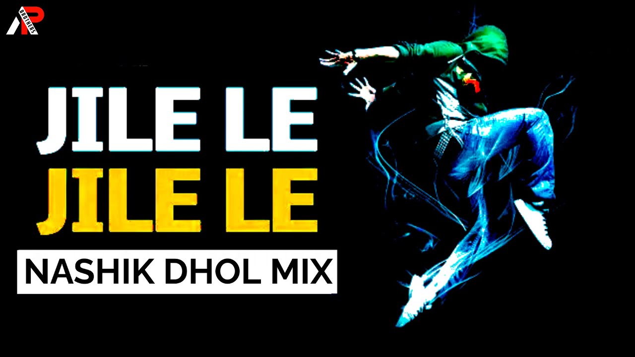 Jile Le Jeele Le - Nashik baaja mix | Ap Brothers | Bappi Lahiri ...