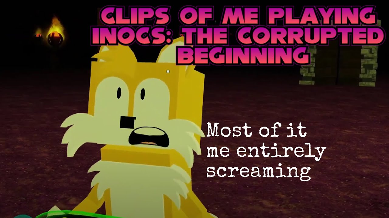 Clips of me playing Inocs: The Corrupted Beginning - YouTube