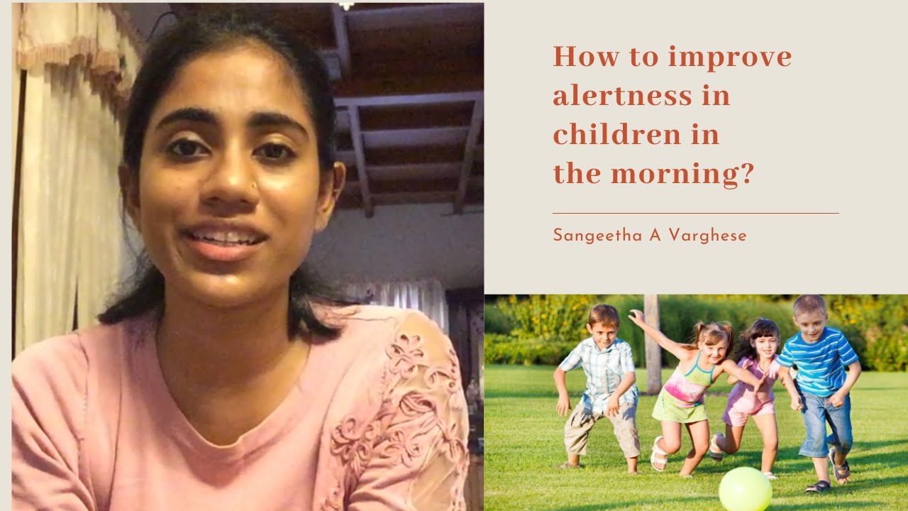 How to improve alertness in children in the morning? - YouTube