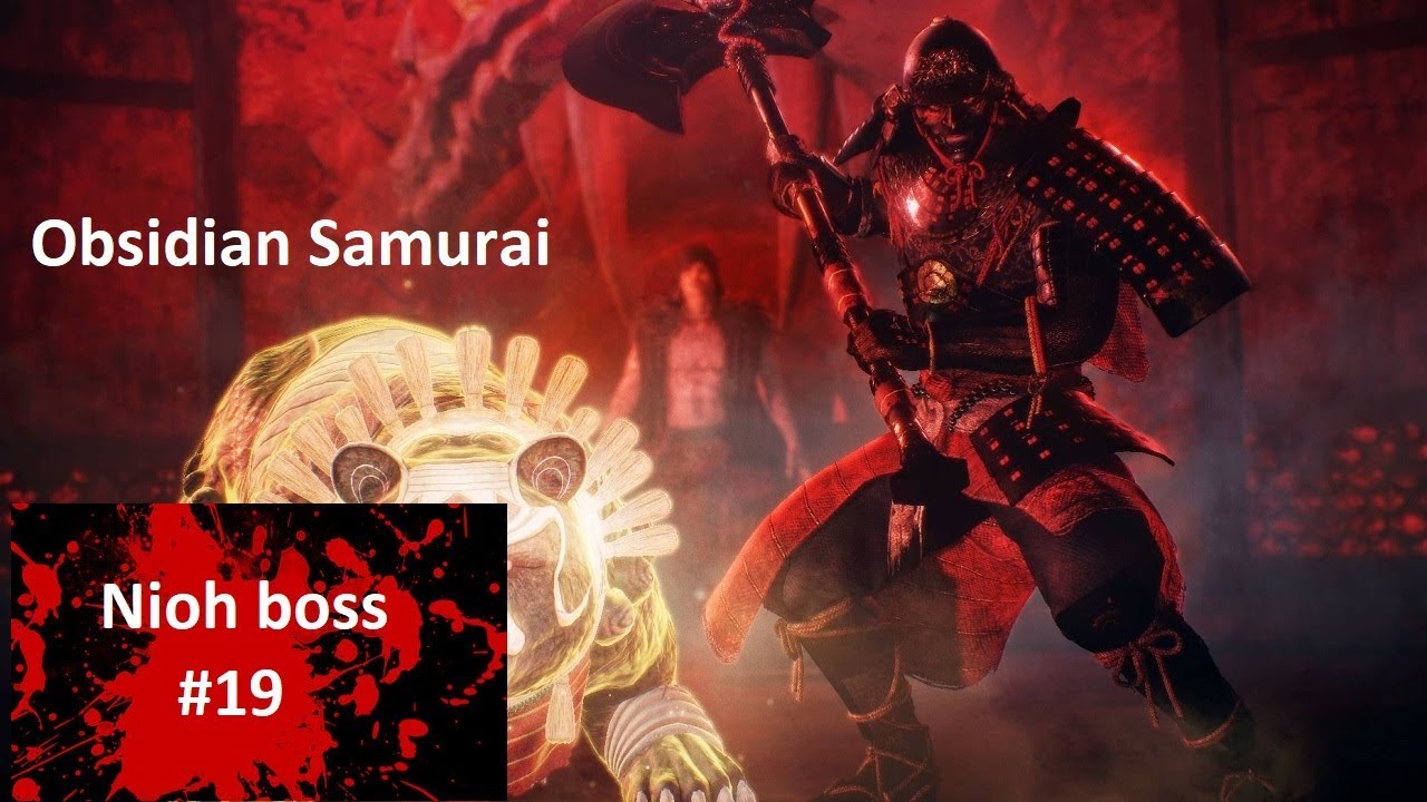 Nioh - Boss - Obsidian Samurai - #19 - YouTube