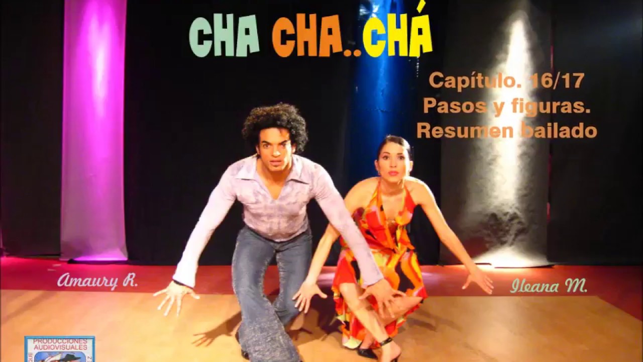Capítulo.16-17. Pasos y Figuras Resumen-Chachachá Cubano.Curso de baile ...