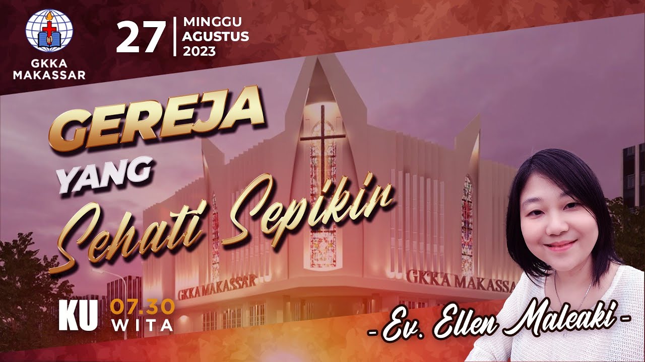 Gereja Yang Sehati Sepikir - Ev. Ellen Maleaki | IBADAH HYMN (27/08 ...