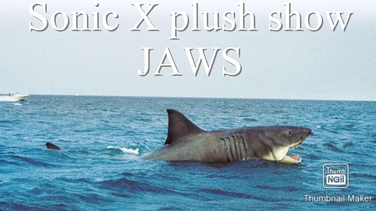Sonic X plush show ep 7 JAWS Trailer - YouTube