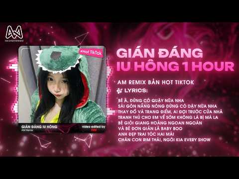 1 HOUR | Gián Đáng Iu Hong Remix ( Nhạc Cute Chuẩn TikTok) AM Remix - Nếu Mà Em Biến Thành Con Gián