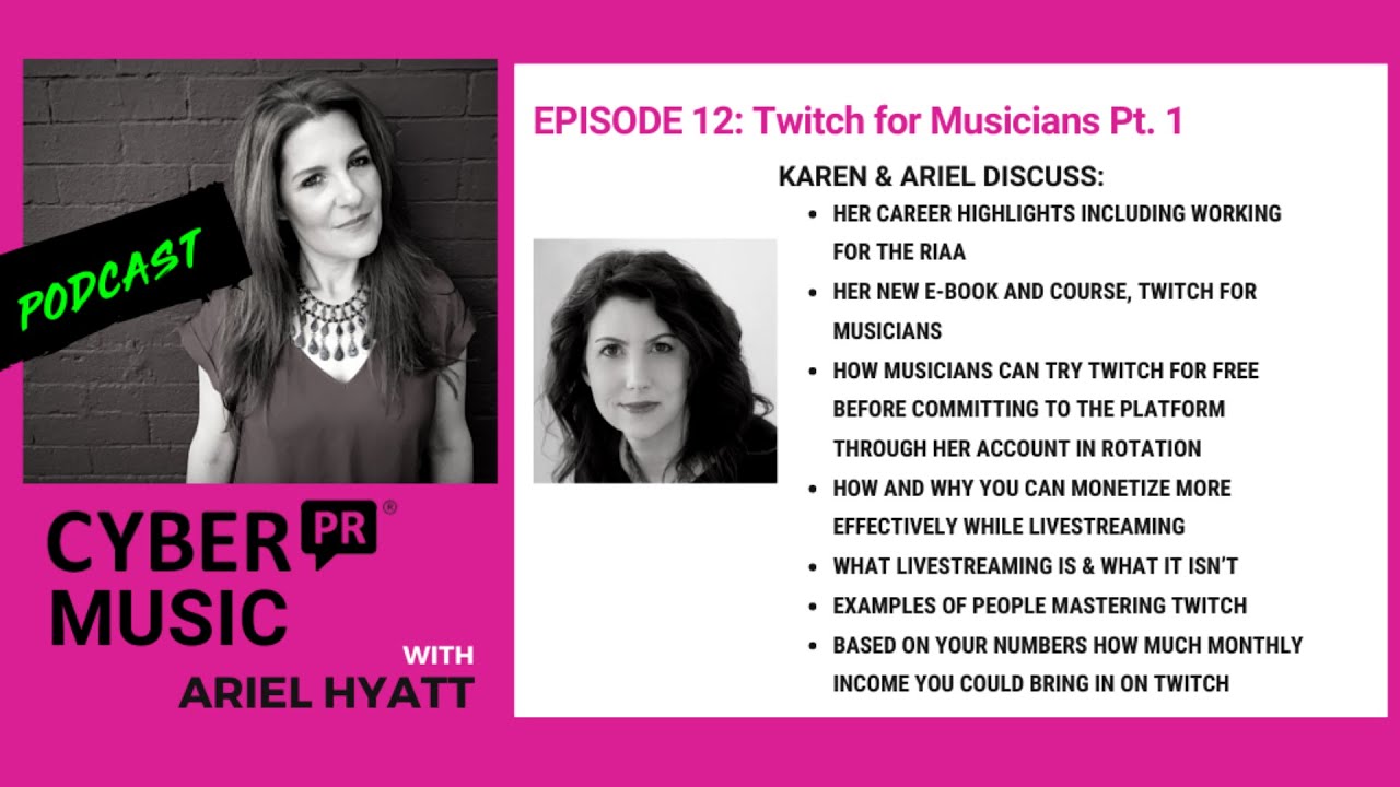 Cyber PR Music Podcast Episode 12: Twitch for Musicians Pt. 1 with ...