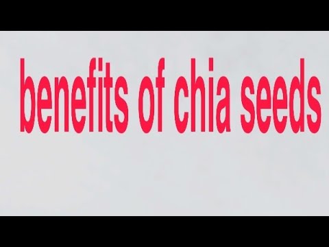 चीया सीडज के फायदे/benefits of chiaa seeds