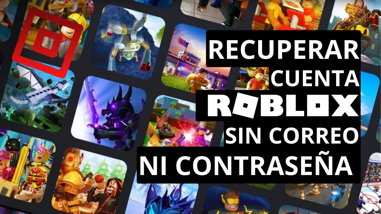 Cómo recuperar la cuenta de Roblox sin correo electrónico o contraseña ...
