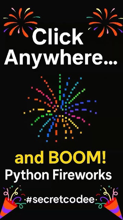 Click and Boom! Fireworks Made in Python! #shorts #secretcode #pygamevisuals - YouTube