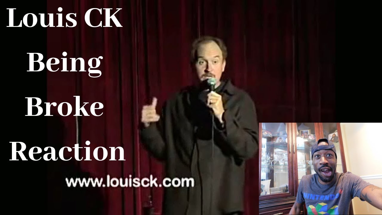 Louis CK Being Broke Reaction - YouTube