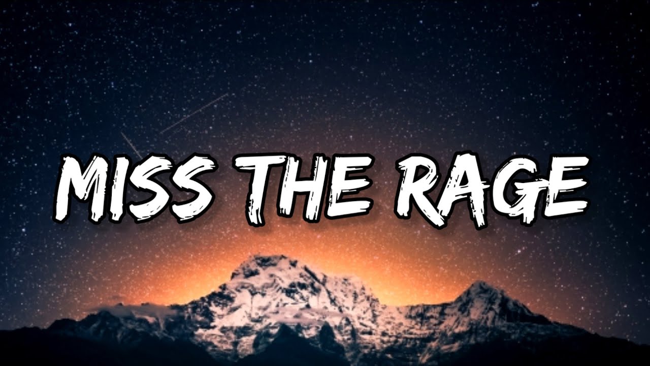 Trippie Redd - Miss The Rage (Lyrics) Ft. Playboi Carti - YouTube