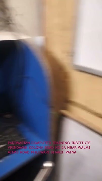 PARIWARTAN COMPUTER TRAINING INSTITUTE VRINDAVAN COLONY ROAD NO-1 NEAR WALMI AIIMS ROAD PHULWARI ...