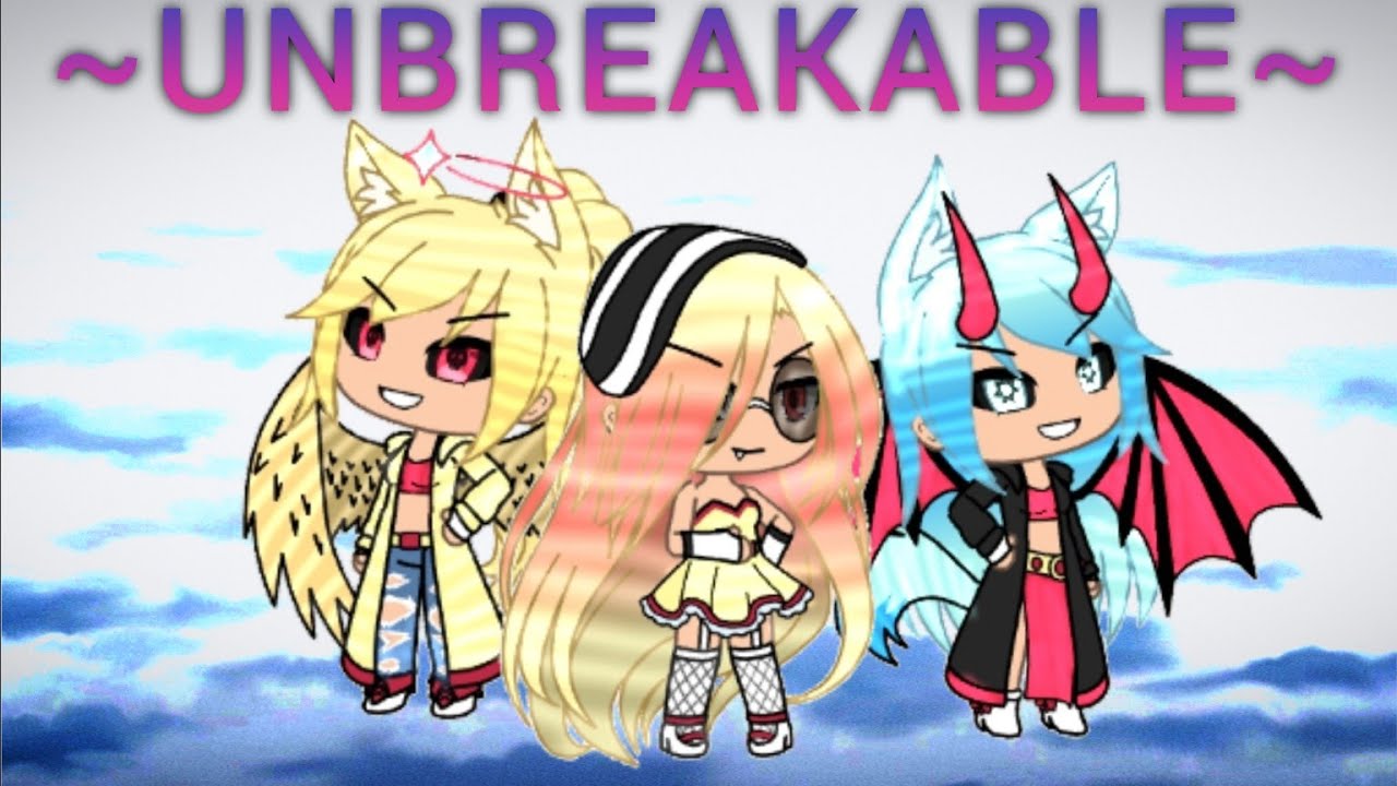 Unbreakable // Gacha life {GLMV} [FR] // By •glass fire• - YouTube