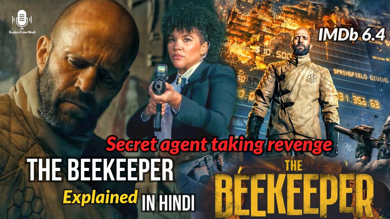 The BeeKeeper (2024) Explained in Hindi | Secret agent taking revenge ...