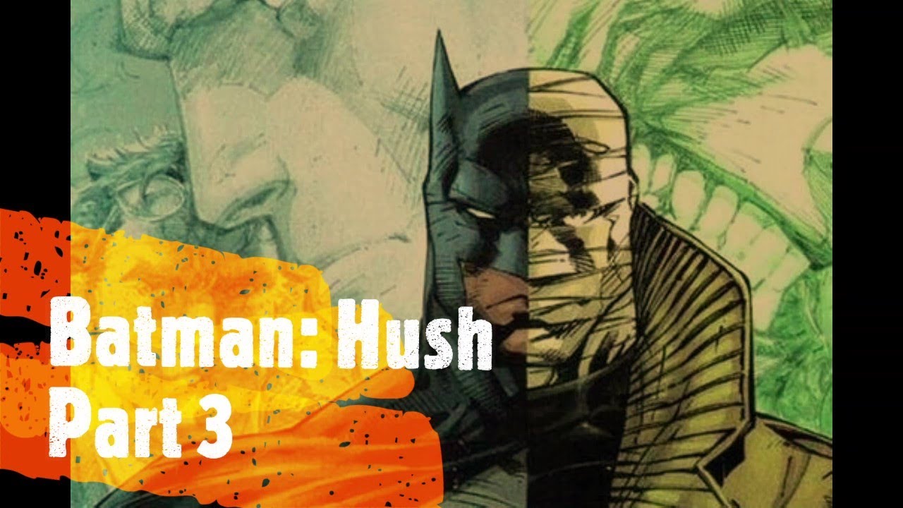 Batman Hush Animated Movie Part 3 - YouTube