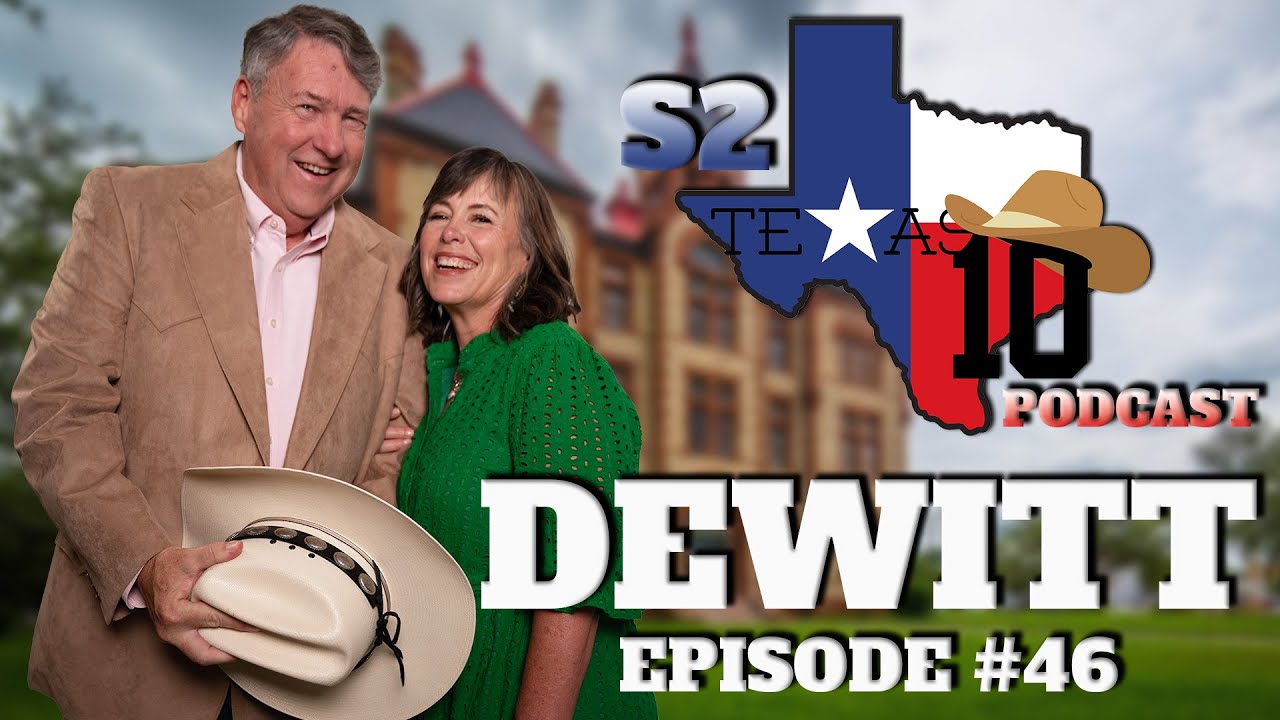 Texas Ten Podcast S2 Episode 46 | Dewitt County - YouTube