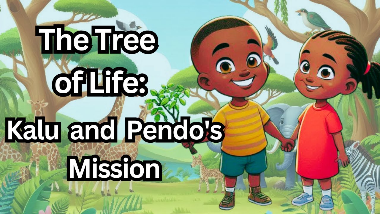 The Tree of Life: Kalu and Pendo's Mission - YouTube