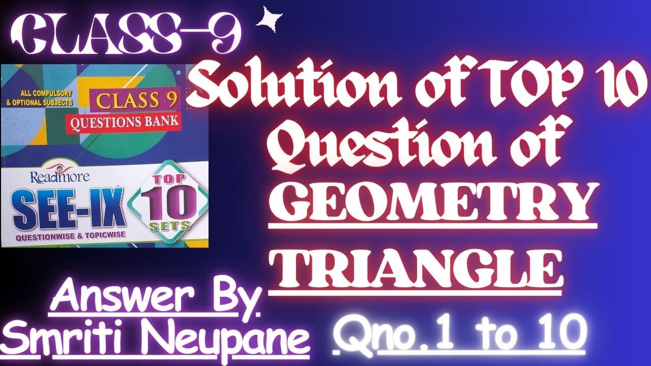 Class 9//GEOMETRY TRIANGLE TOP10// Q.no 1 to 10//part 1 - YouTube