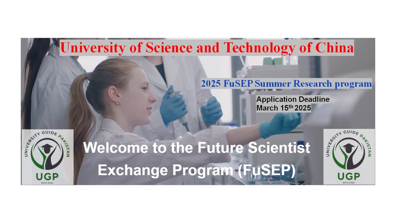 Fully Funded Summer Research Program in China | University of Science ...