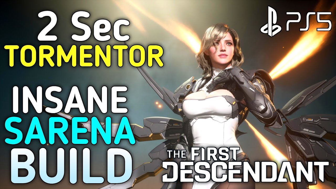 Insane 2sec Tormentor Serena Build THE FIRST DESCENDANT Serena Build ...