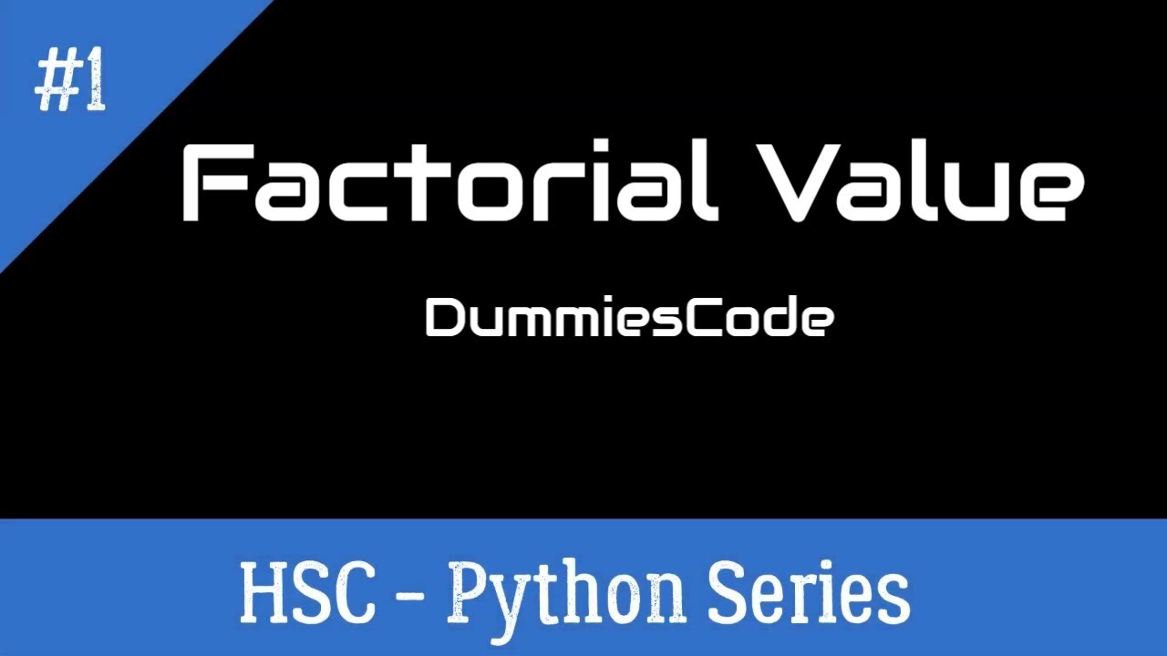 How To Calculate Factorial In Python Dummiescode Youtube
