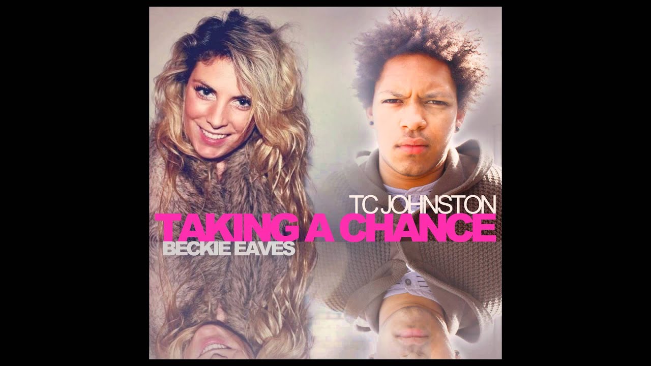 TC Johnston & Beckie Eaves - Taking a chance - YouTube