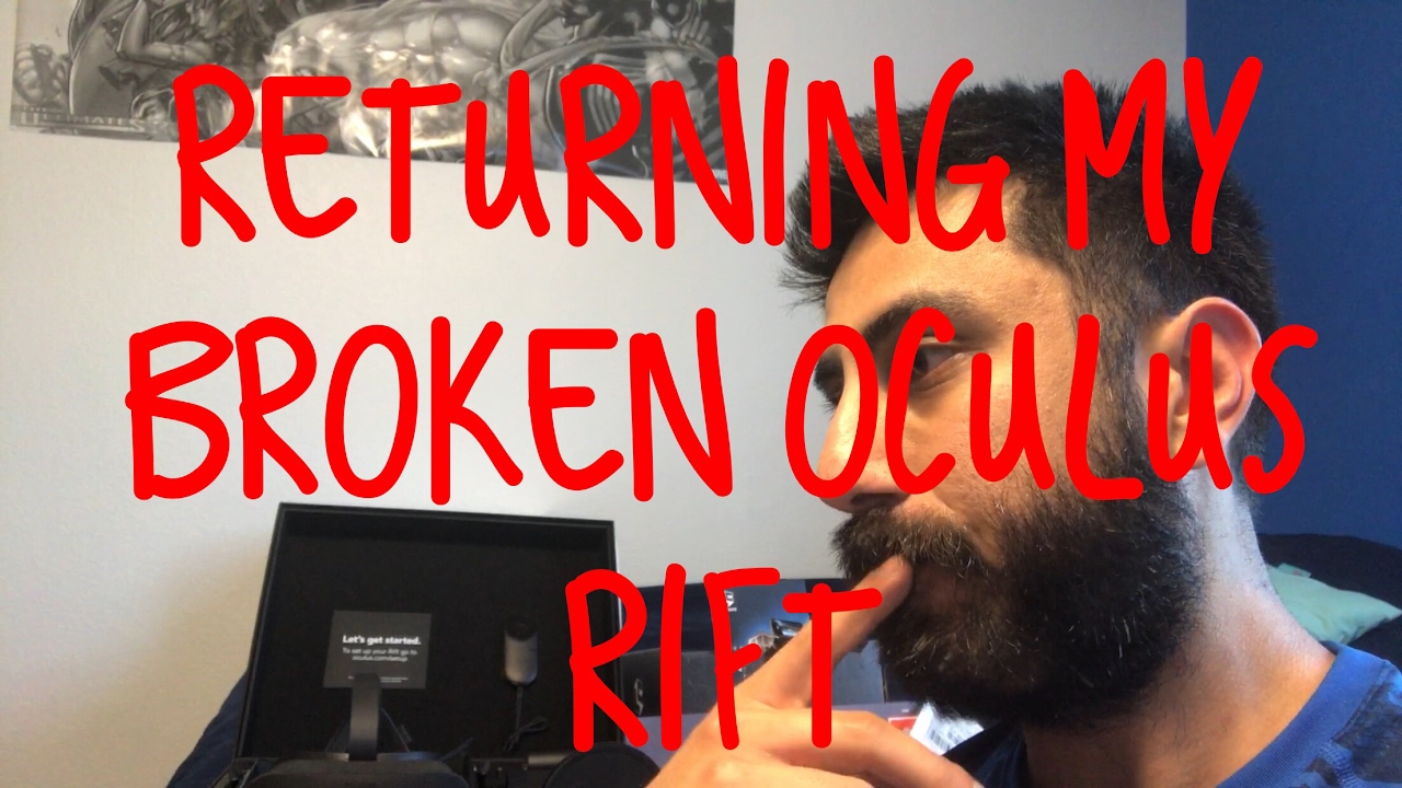 Returning My Broken Oculus Rift - YouTube