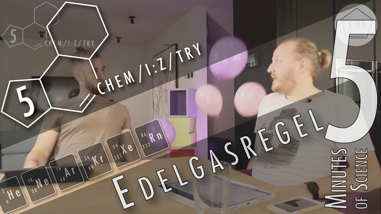 5 Minutes of Science: Die Edelgasregel - YouTube