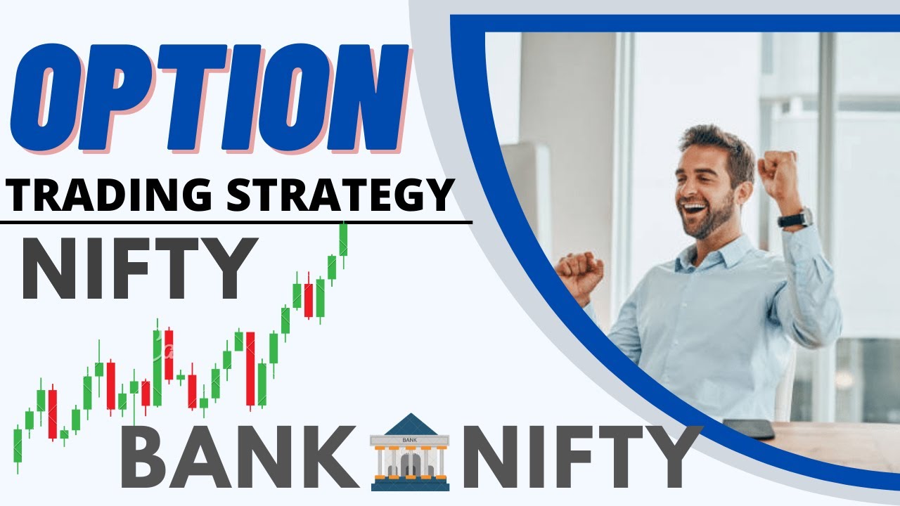 Option Trading Strategy For Nifty and Bank Nifty :- Low Capital With ...