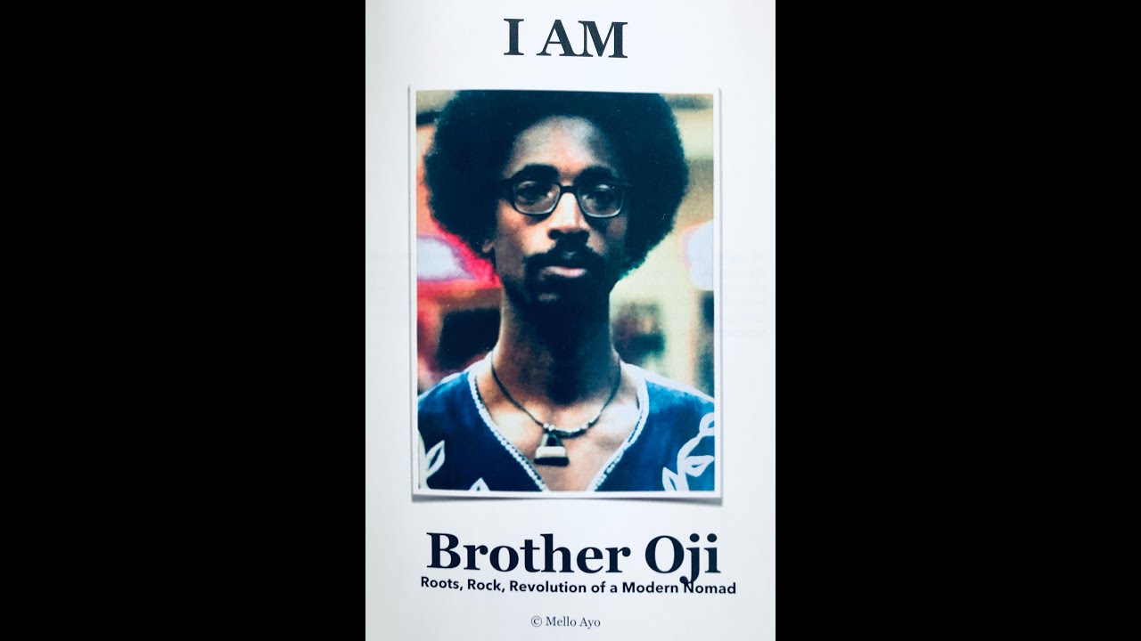I AM Brother Oji _ Roots, Rock, Revolution of a Modern Nomad_An Excerpt ...
