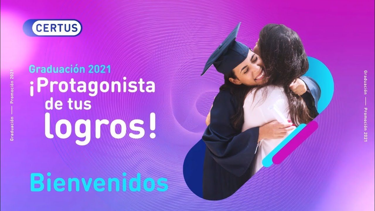 Graduación 2021 | Certus - YouTube