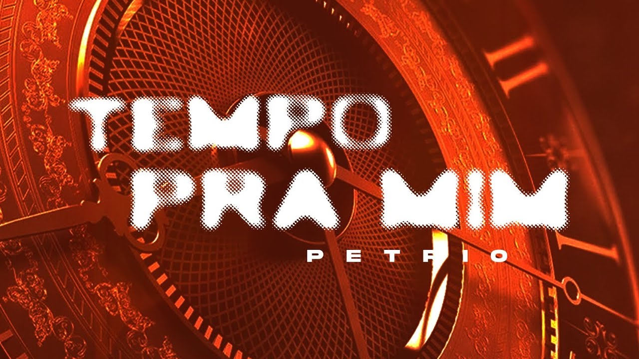 Tempo pra mim - Petrio - YouTube