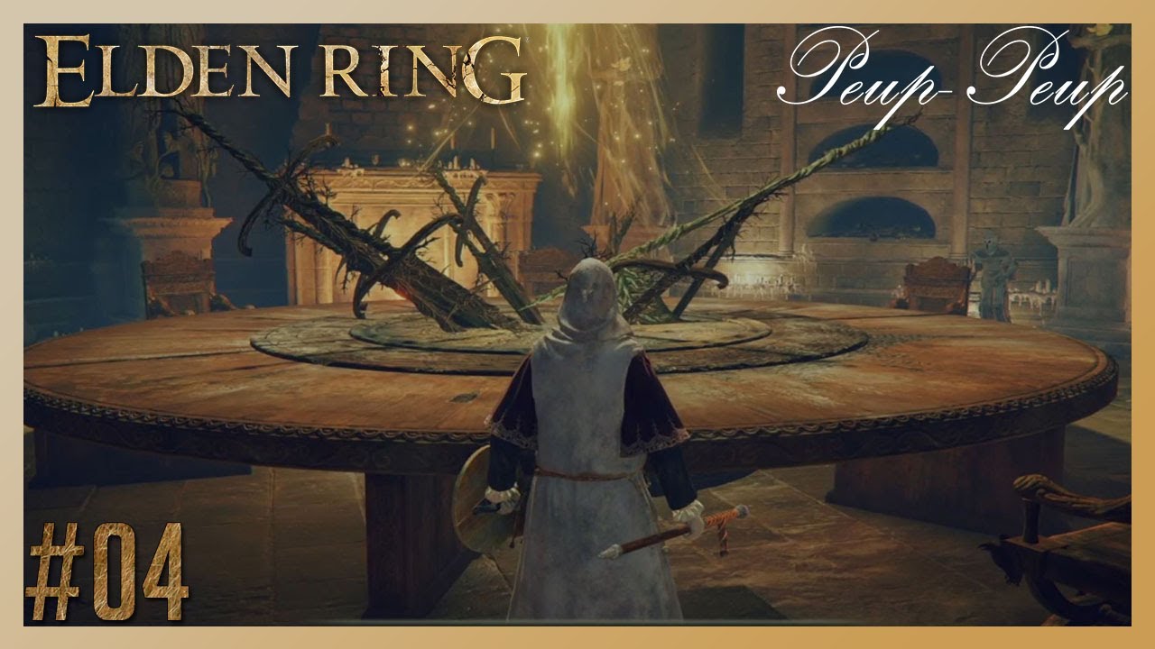 (FR) Elden Ring #04 : Le Bastion De La Table Ronde - YouTube