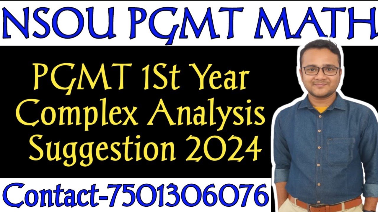 NSOU PGMT 1st Year Suggestion 2024/PGMT 2B Complex Analysis Suggestion ...