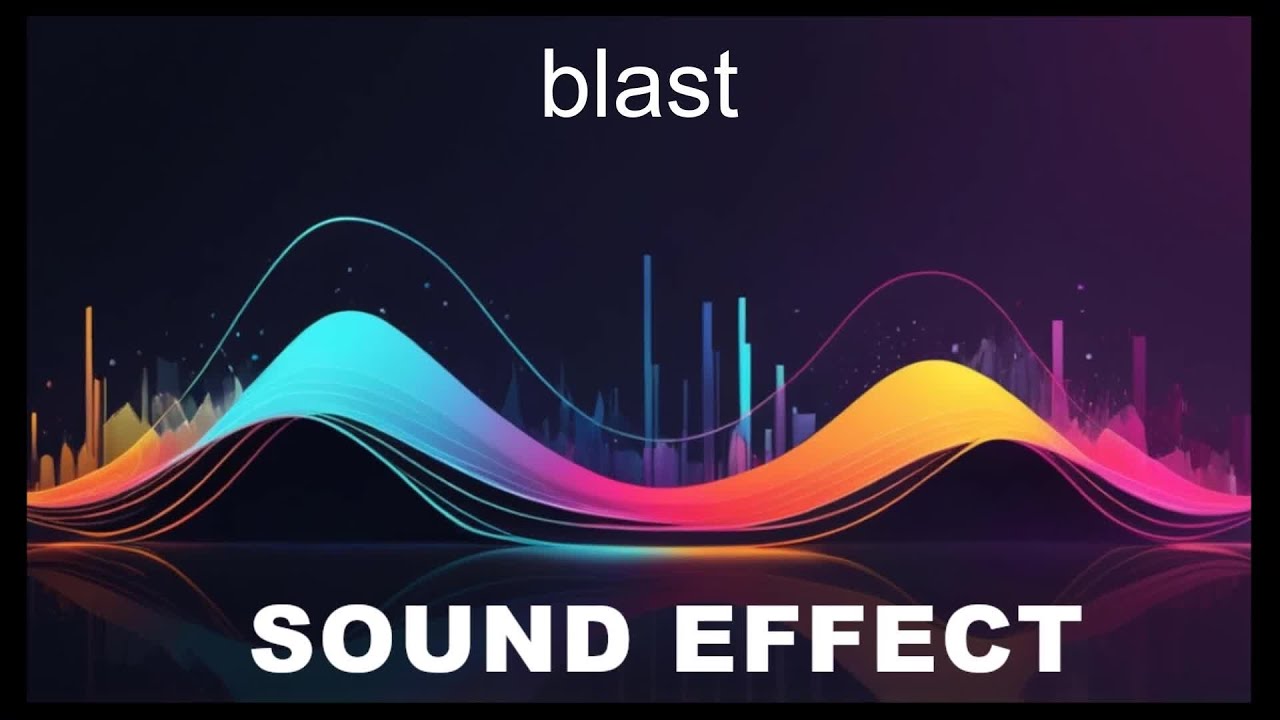 Blast Sound Effects - HD SFX 🎧 - YouTube
