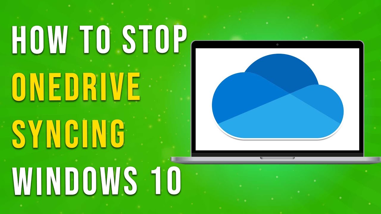 How To Stop OneDrive Syncing Windows 10 - YouTube