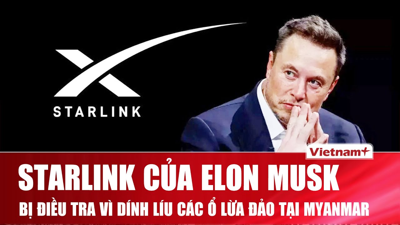 Quốc hội Mỹ điều tra Starlink của tỷ phú Elon Musk vì nghi “nối giáo ...