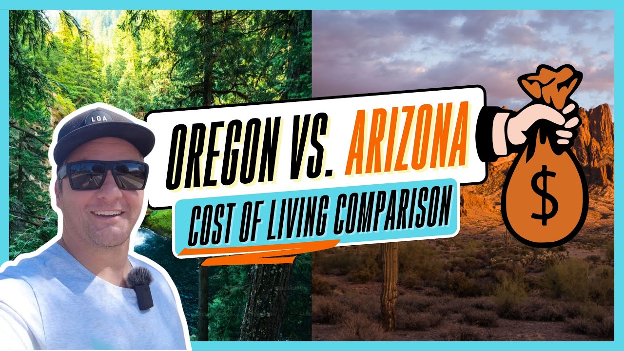 Cost of living Oregon VS Arizona - Battle of the States: A Quantitative ...
