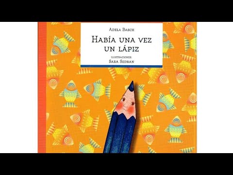 Había una vez un lápiz ️ 🔵 | CUENTO INFANTIL | Sara Sedran - YouTube