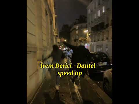 İrem Derici ~Dantel~//speed up//