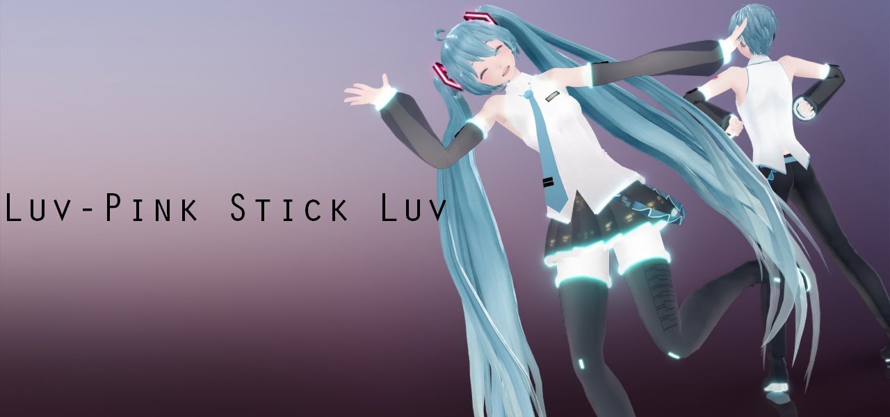 【MMD】Luv-Pink Stick Luv (ぴんこすてぃっく) ft. Miku And Mikuo [Motion DL] - YouTube