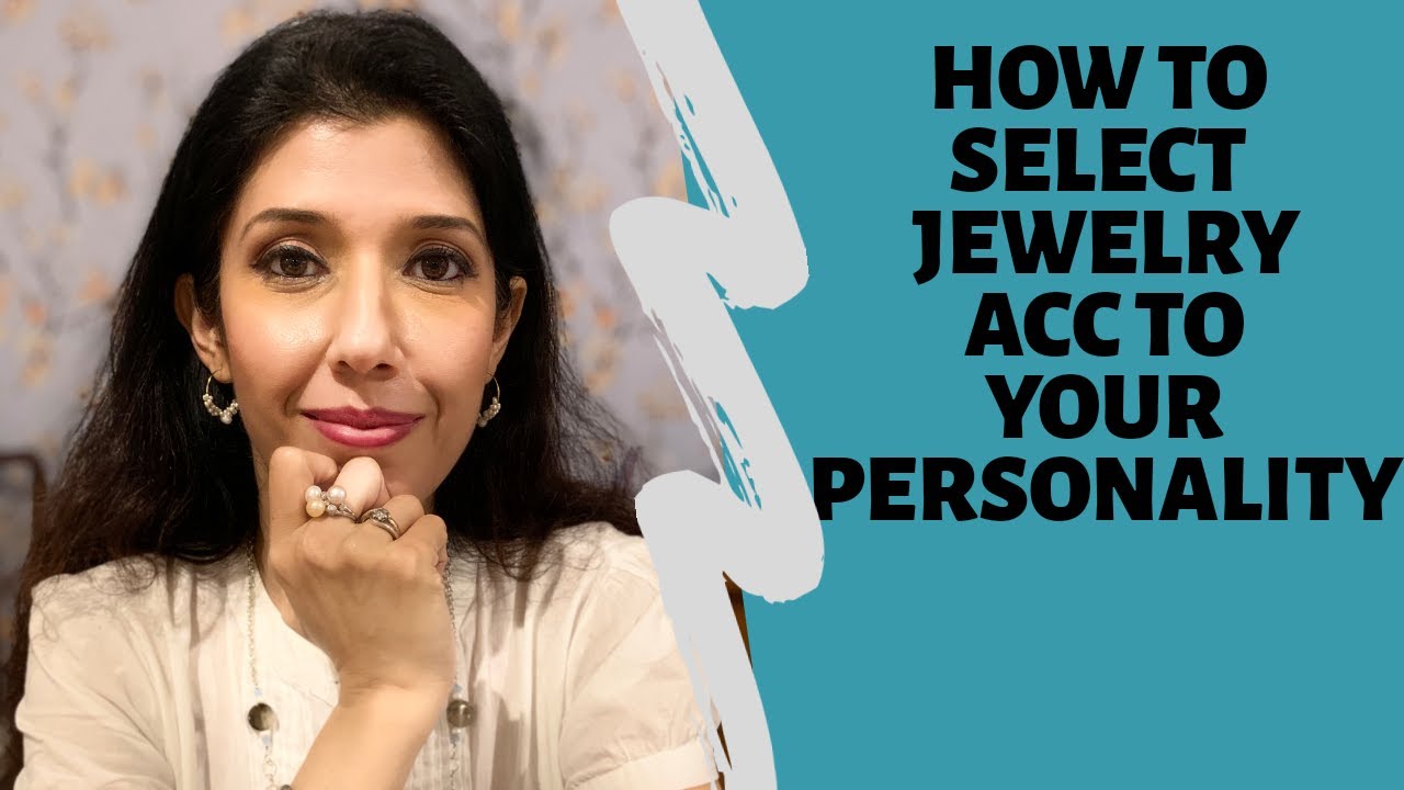 How to match jewelry according to your personality? - YouTube