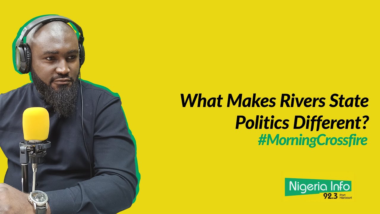 What Makes Rivers State Politics Different? - YouTube