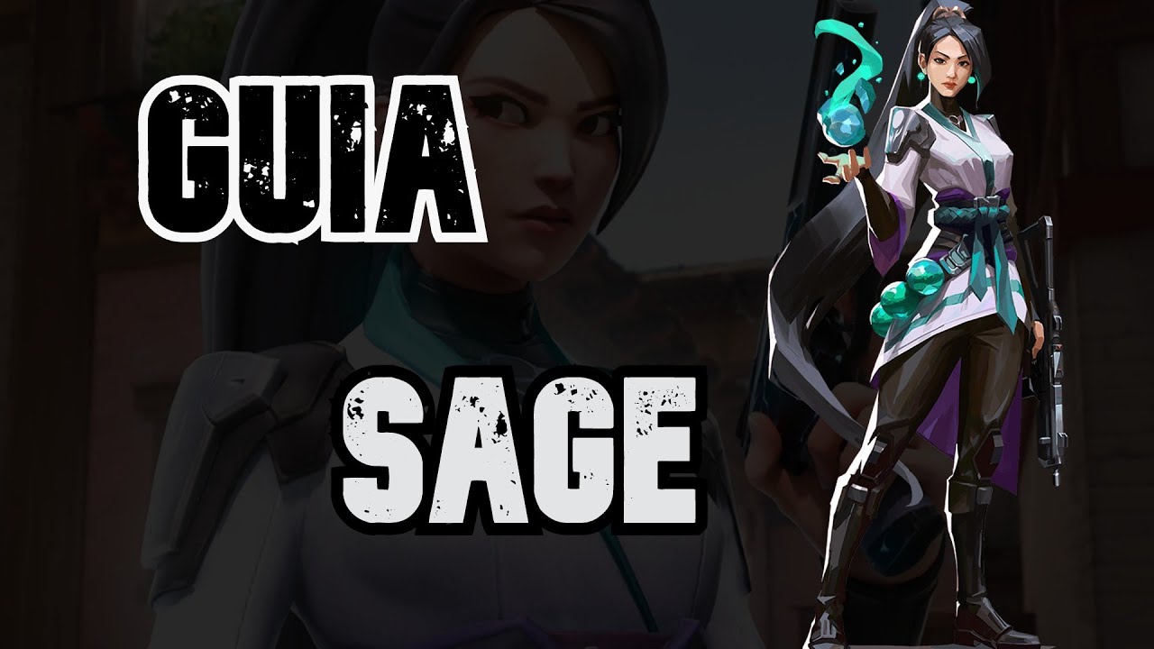 ¿QUIERES SER LA MEJOR SAGE? GUÍA SAGE | VALORANT - YouTube