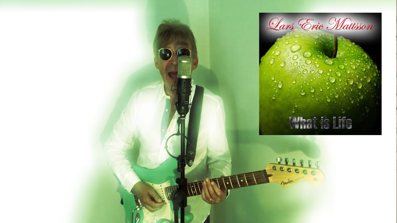 Lars Eric Mattsson - What is Life (George Harrison) - YouTube