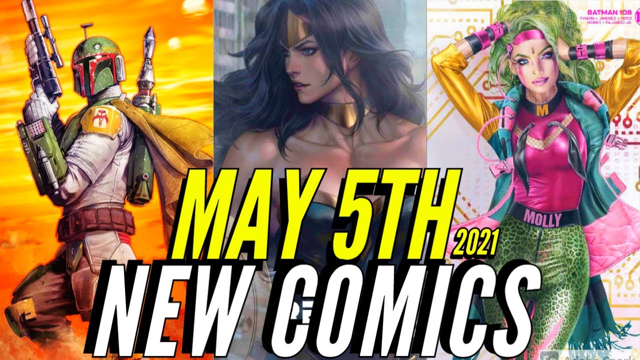 NEW COMIC BOOKS RELEASING MAY 5TH 2021 MARVEL COMICS & DC COMICS ...