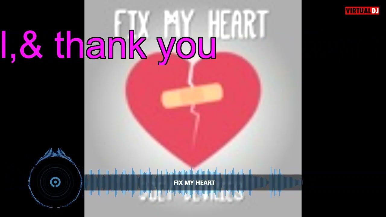 fix my heart - YouTube